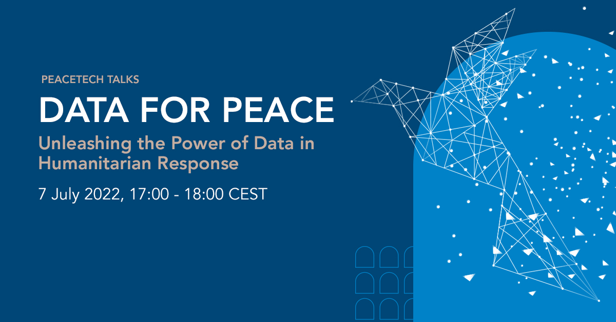 Data for Peace: Unleashing the Power of Data in Humanitarian Response ...